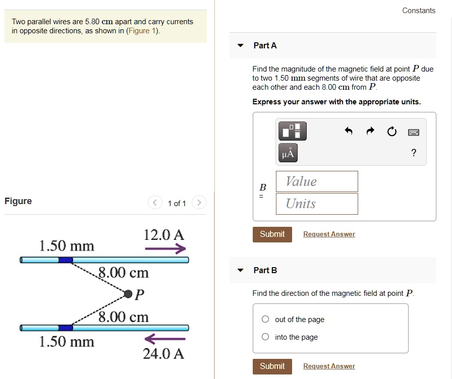 SOLVED: Constants Two parallel wires are 5.80 cm apart and carry currents in opposite directions ...