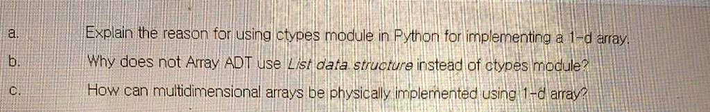 Solved Explain The Reason For Using The Ctypes Module In Python For Implementing A 1