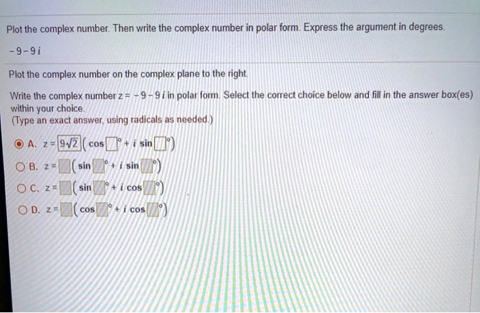 Solved Plot The Complex Number Then Write The Complex Number In Polar Form Express The Argument 