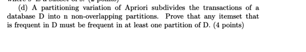Solved The Apriori Algorithm For Mining Frequent Patterns Makes Use Of 1257