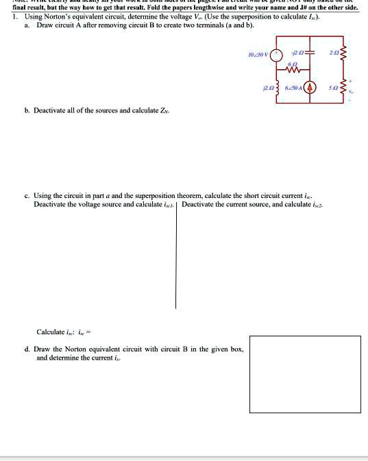 SOLVED: I.. Using Norton's equivalent circuit, determine the voltage VUse the superposition to ...