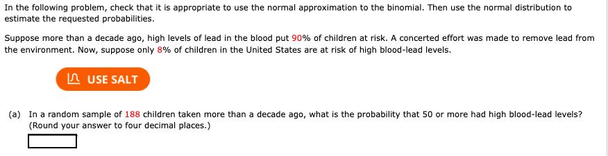 SOLVED: In the following problem, check that it is appropriate to use the normal approximation ...
