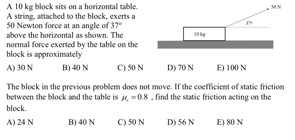 a 10 kg block sits on horizontal table a string attached to the block exerts a 50 newton force ...