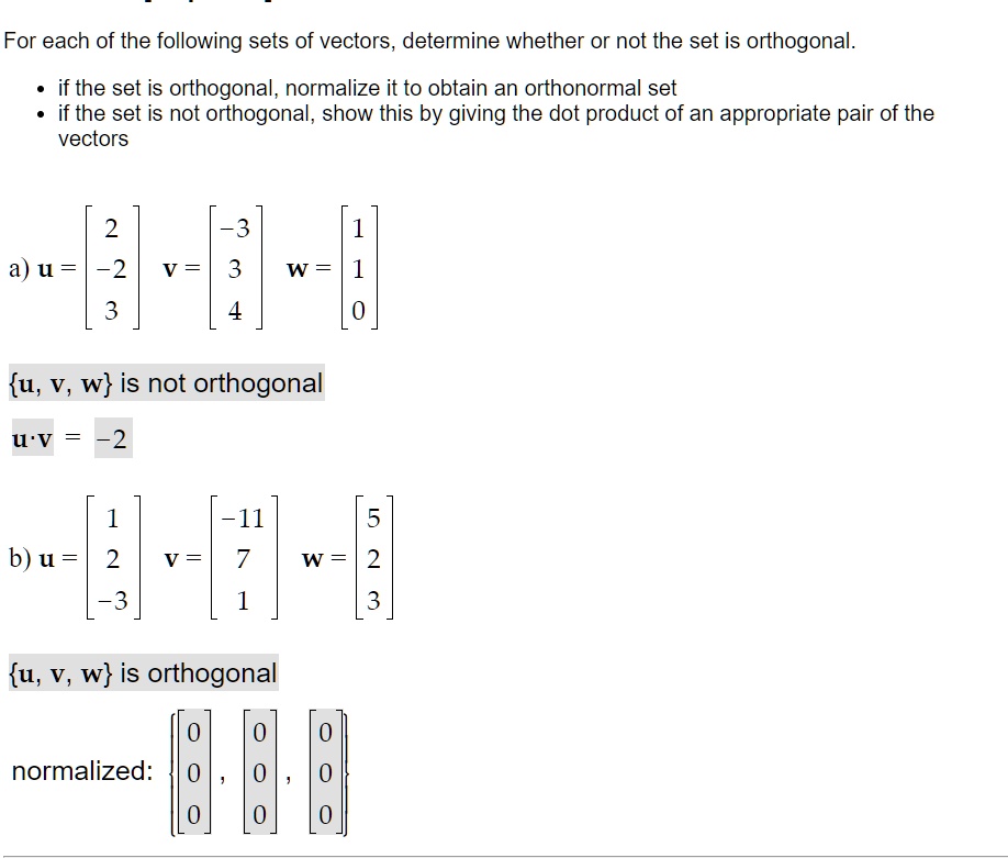 SOLVED: For each of the following sets of vectors, determine whether or ...