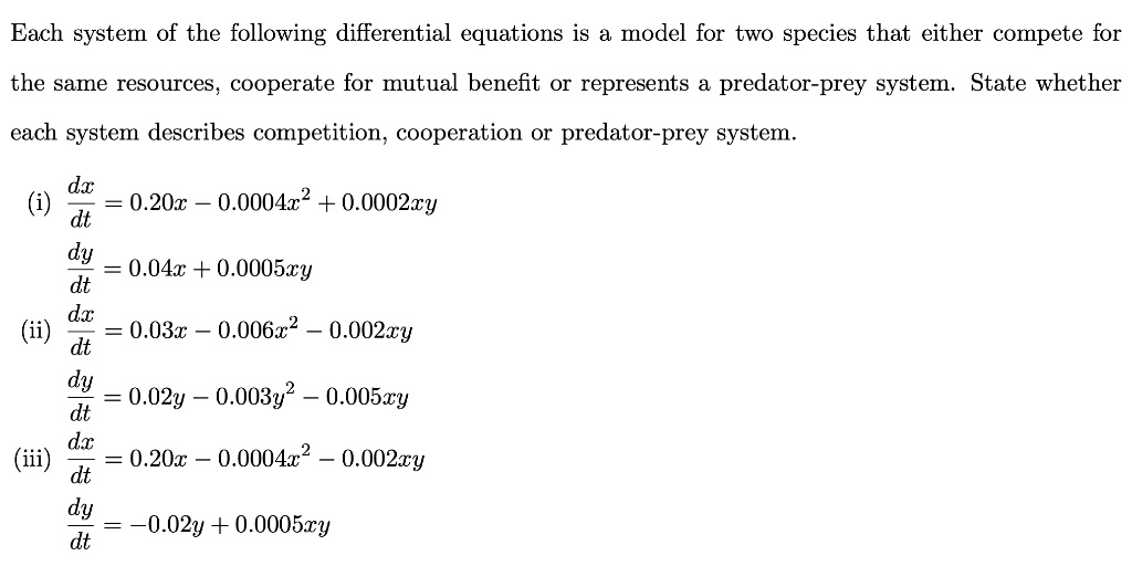 SOLVED: Each system of the following differential equations is a model ...