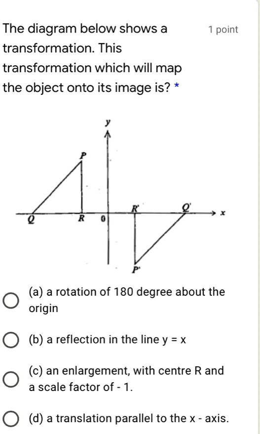 SOLVED: The diagram below shows a transformation. This transformation ...
