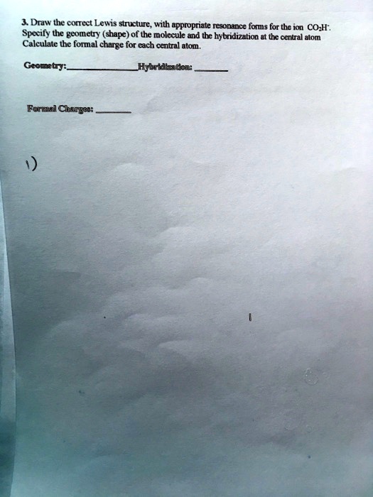 SOLVED: 3 Draw the correct Lewis structure; with appropriate Irsonance ...