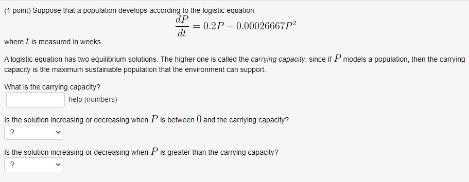 SOLVED: point) Suppose that population develops according to the ...