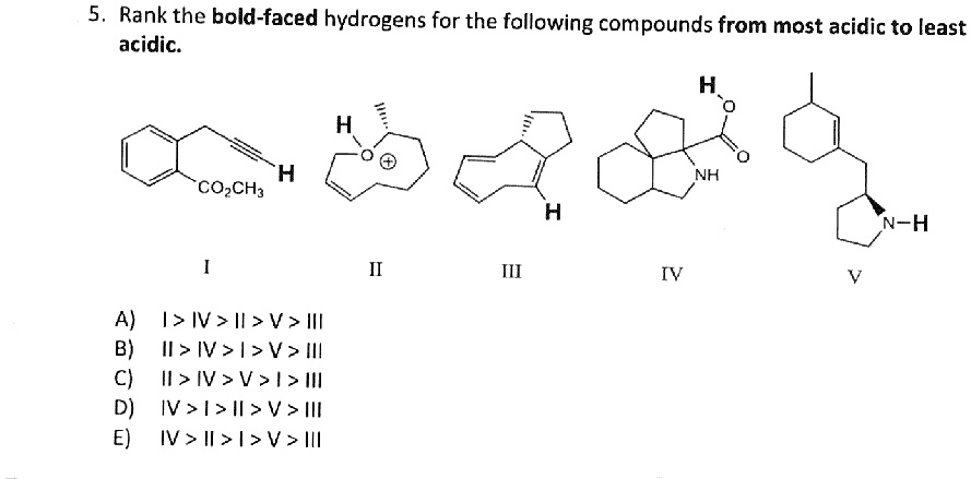 5. Rank the bold-faced hydrogens for the following compounds from most ...