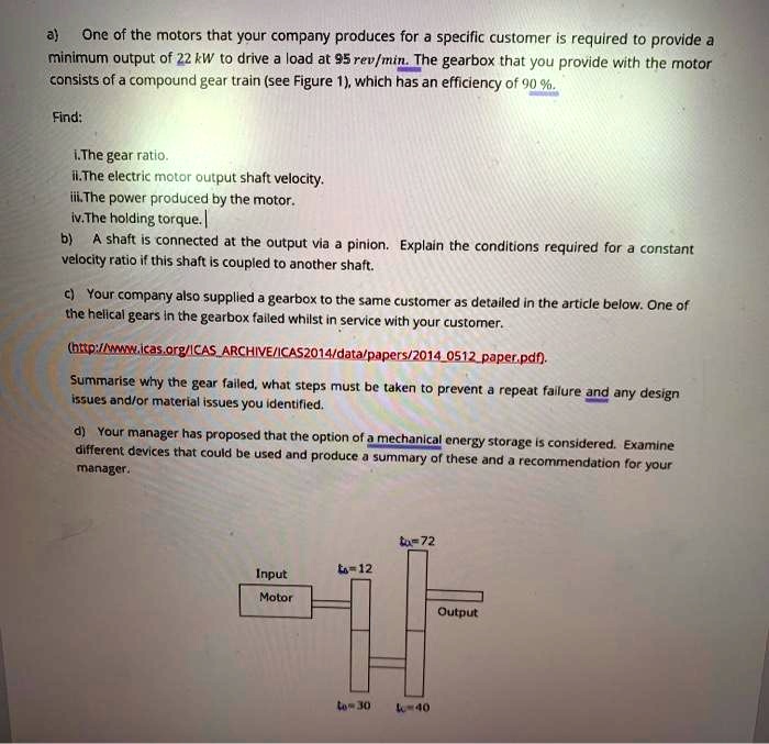SOLVED: a) One of the motors that your company produces for a specific customer is required to ...