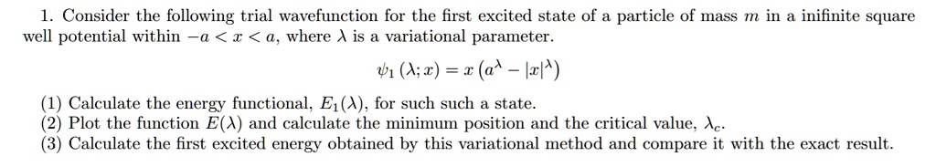 Solved Consider The Following Trial Wavefunction For The First Excited