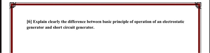 SOLVED: Explain clearly the difference between basic principle of ...