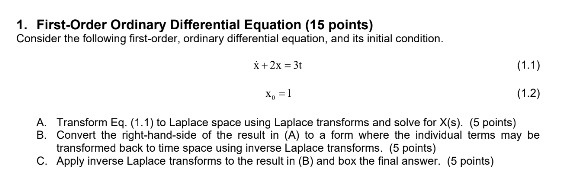 SOLVED: 1. First-Order Ordinary Differential Equation (15 points) Consider the following first ...