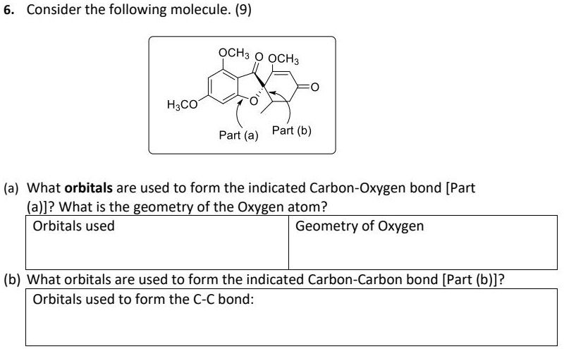 SOLVED: Consider the following molecule: (9) OCH3 OCH3 H3CO Part (a ...