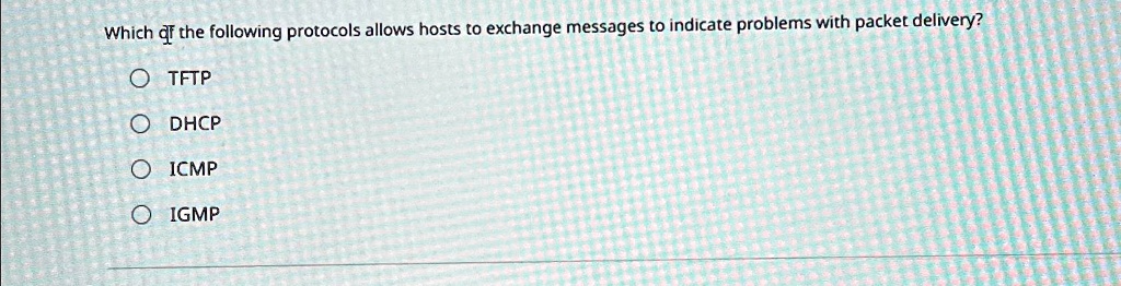 Which of the following protocols allows hosts to exchange messages to ...