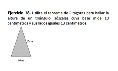 Ejercicio 18. Utiliza el teorema de Pitágoras para hallar la altura de ...