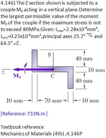 4.146) The Z section shown is subjected to a couple M0 acting in a ...