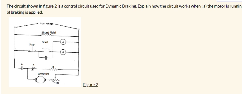SOLVED: The circuit shown in Figure 2 is a control circuit used for ...