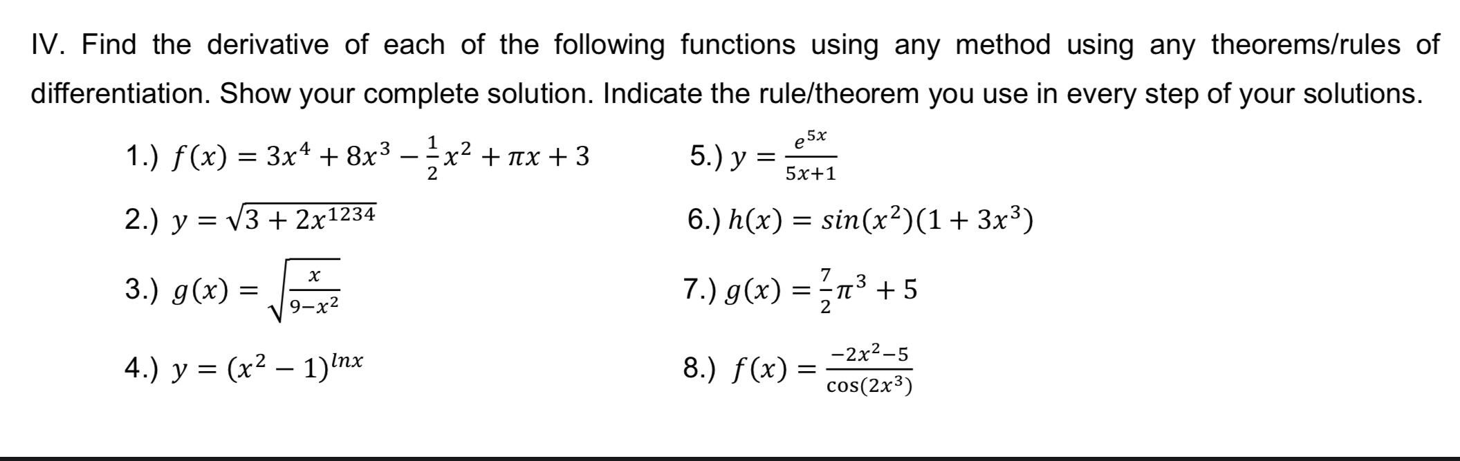 SOLVED: IV. Find the derivative of each of the following functions ...