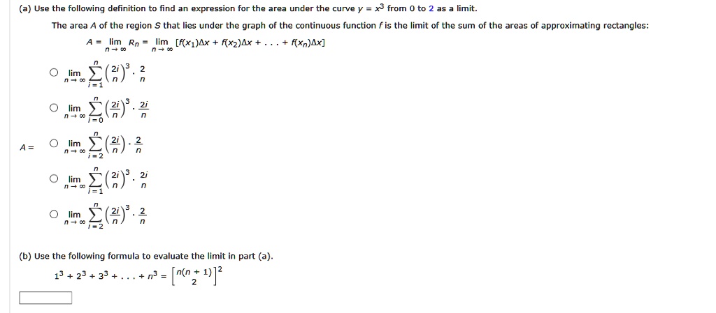 SOLVED: (a) Use the following definition to find an expression for the area under the curve Y ...