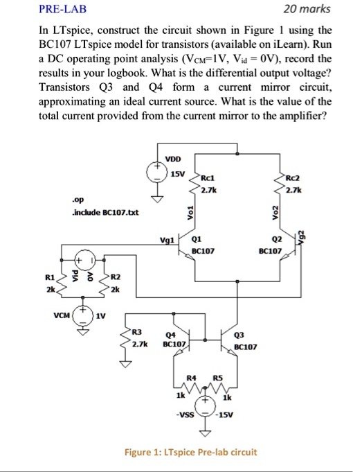 SOLVED: any expert plz solve it PRE-LAB 20 marks In LTspice, construct the circuit shown in ...