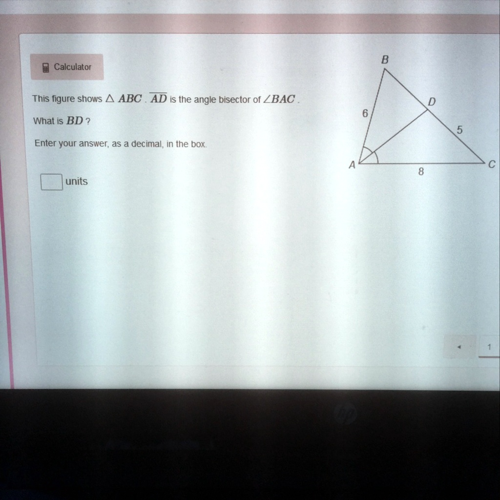 Calculator This figure shows ABC. AD is the angle bisector of ∠ BAC ...