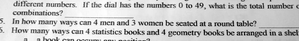 different numbers. If the dial has the numbers 0 to 49, what is the total number of combinations ...