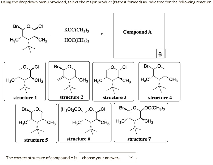SOLVED: Using the dropdown menu provided, select the major product ...