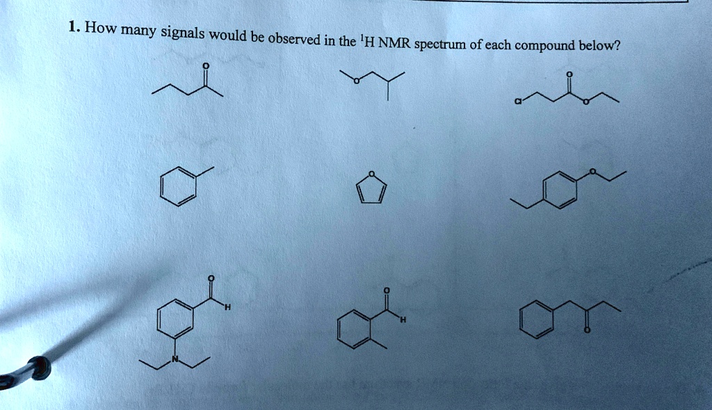 1 how many signals would be observed in the 1h nmr spectrum of each ...