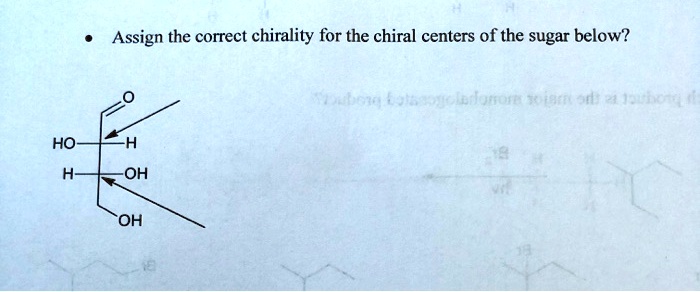SOLVED: Assign the correct chirality for the chiral centers of the ...