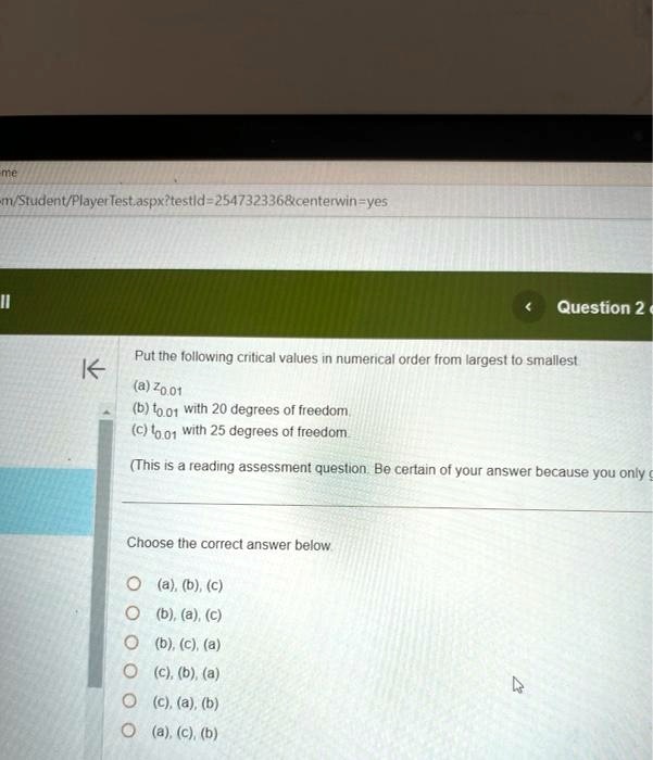 Put the following critical values in numerical order from largest to smallest. me m/Student ...