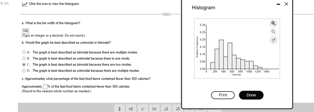 SOLVED: The accompanying histogram shows the number of calories in a ...