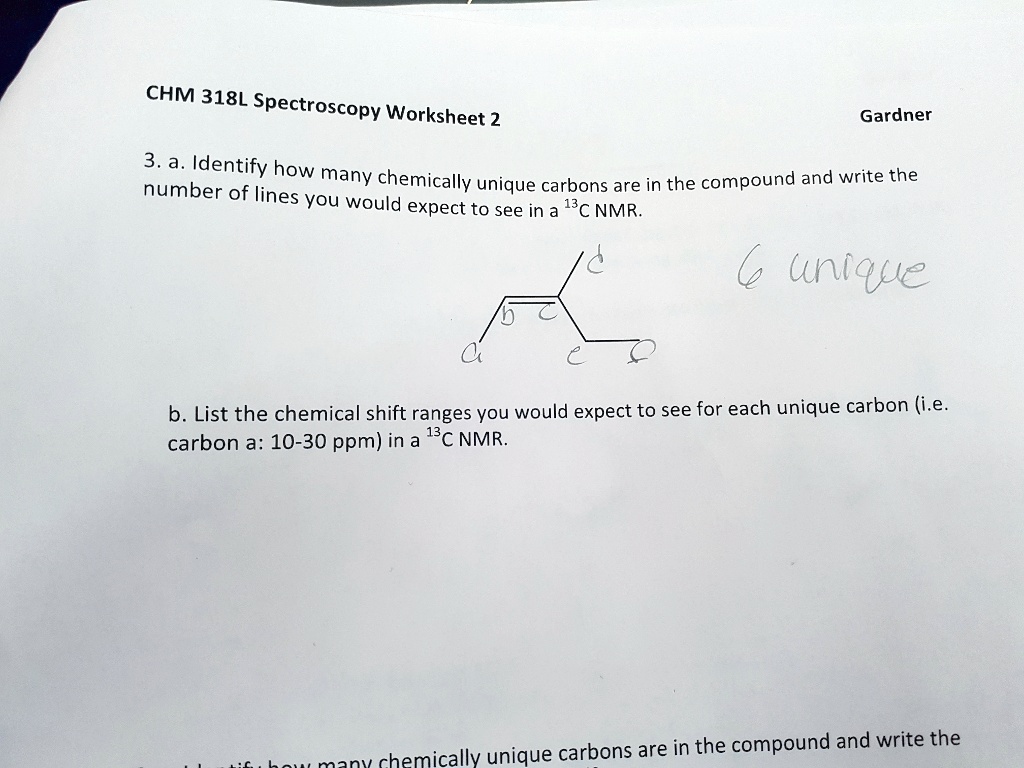 SOLVED: CHM 318L Spectroscopy Worksheet 2 Gardner 3 Identify how many ...