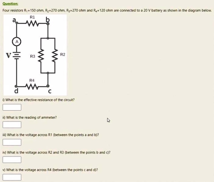 SOLVED: Question: Four resistors R = 150 ohm, R2 = 270 ohm, R3 = 270 ohm, and R4 = 120 ohm are ...