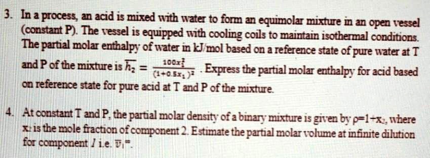 3. In a process, an acid is mixed with water to form an equimolar ...