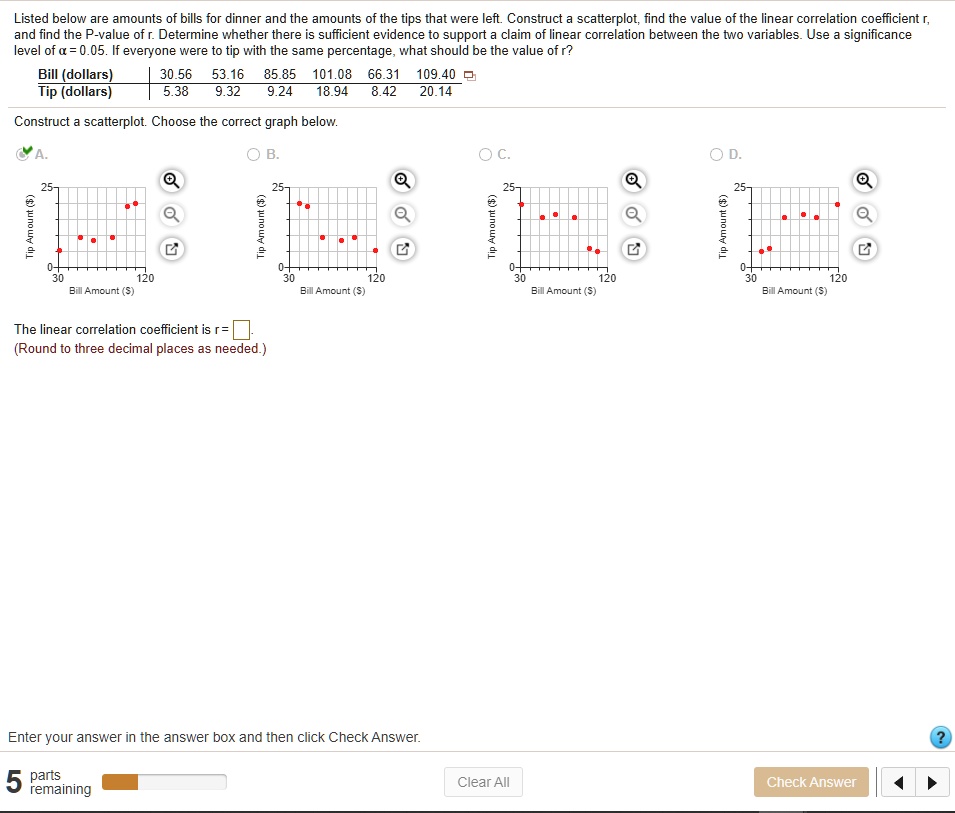 SOLVED: Listed below are amounts of bills for dinner and the amounts of the tips that were left ...