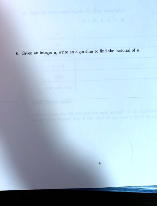 SOLVED:Given an integer write an algorithm to find the factorial of