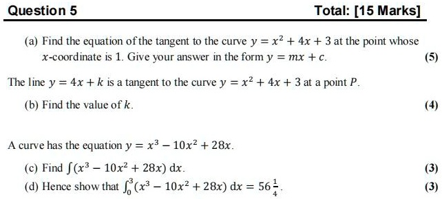 SOLVED: Question 5 Total: [15 Marks] (a) Find the equation ofthe ...