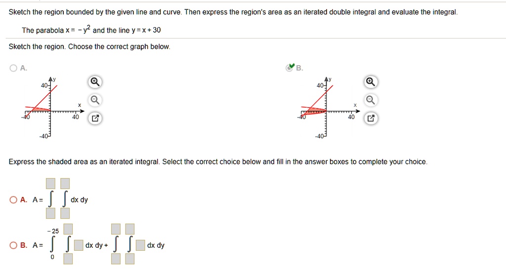 sketch the region bounded by the given line and curve then express the regions area as an ...