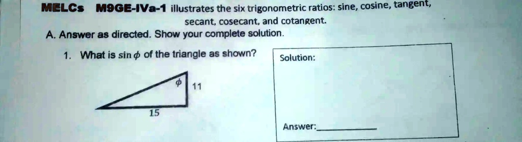MeLCs M9GE-IVa-1 illustrates the six trigonometric ratios: sine, cosine ...