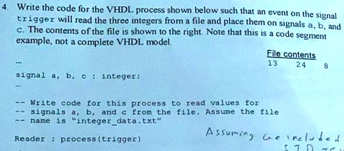 4. Write the code for the VHDL process shown below such that an event ...