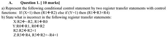 A. Question 1. [10 marks] a) Represent the following conditional ...