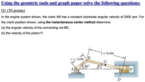 SOLVED: Using the geometric tools and graph paper, solve the following questions: Q1 (50 points ...