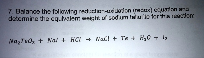 7. Balance the following reduction-oxidation (redox) equation and ...