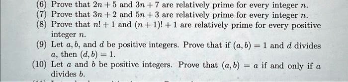 SOLVED: 6Prove that2n+5 and 3n+7 are relatively prime for every integer n 7Prove that 3n+2and 5n ...