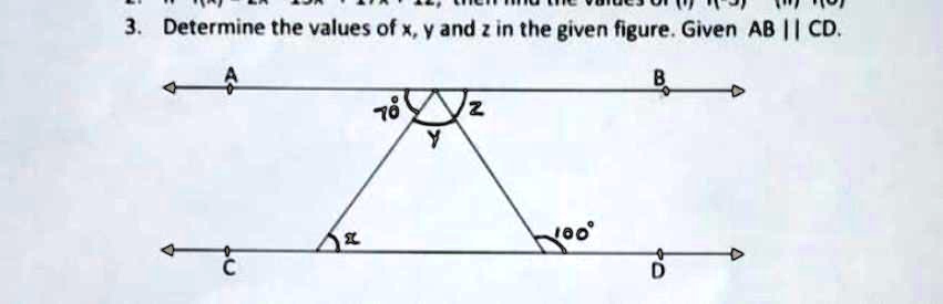 SOLVED: Determine the values of x, y, and z in the given figure. Given AB || CD.