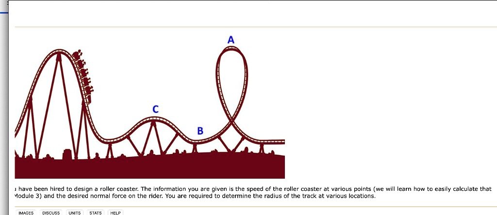 have been hired to design roler coaster the intormation given the speed ...