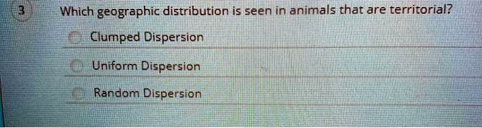 SOLVED: Which geographic distribution is seen in animals that are ...
