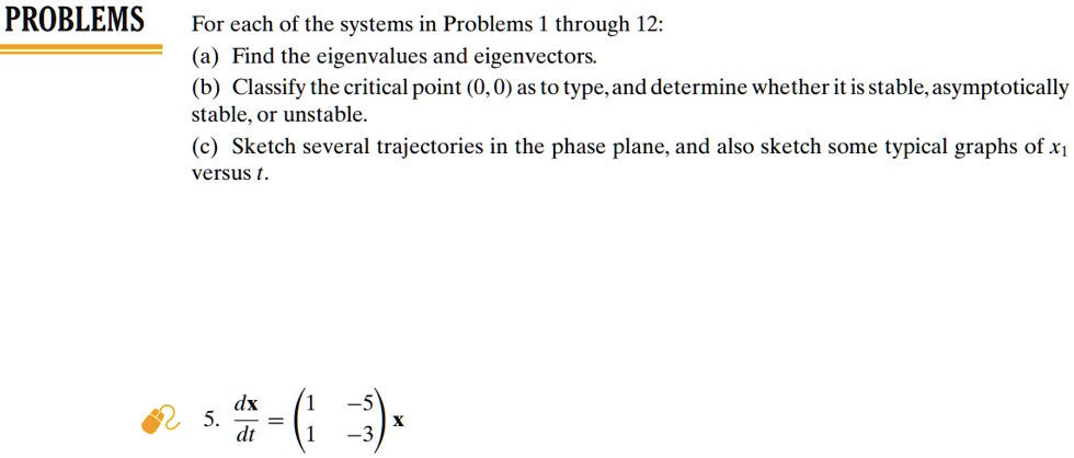problems for each of the systems in problems 1 through 12 find the eigenvalues and eigenvectors ...