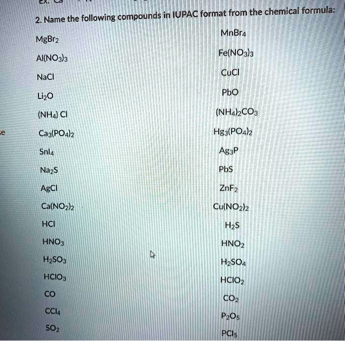 SOLVED: Compounds in IUPAC format from the chemical formula: 1 ...